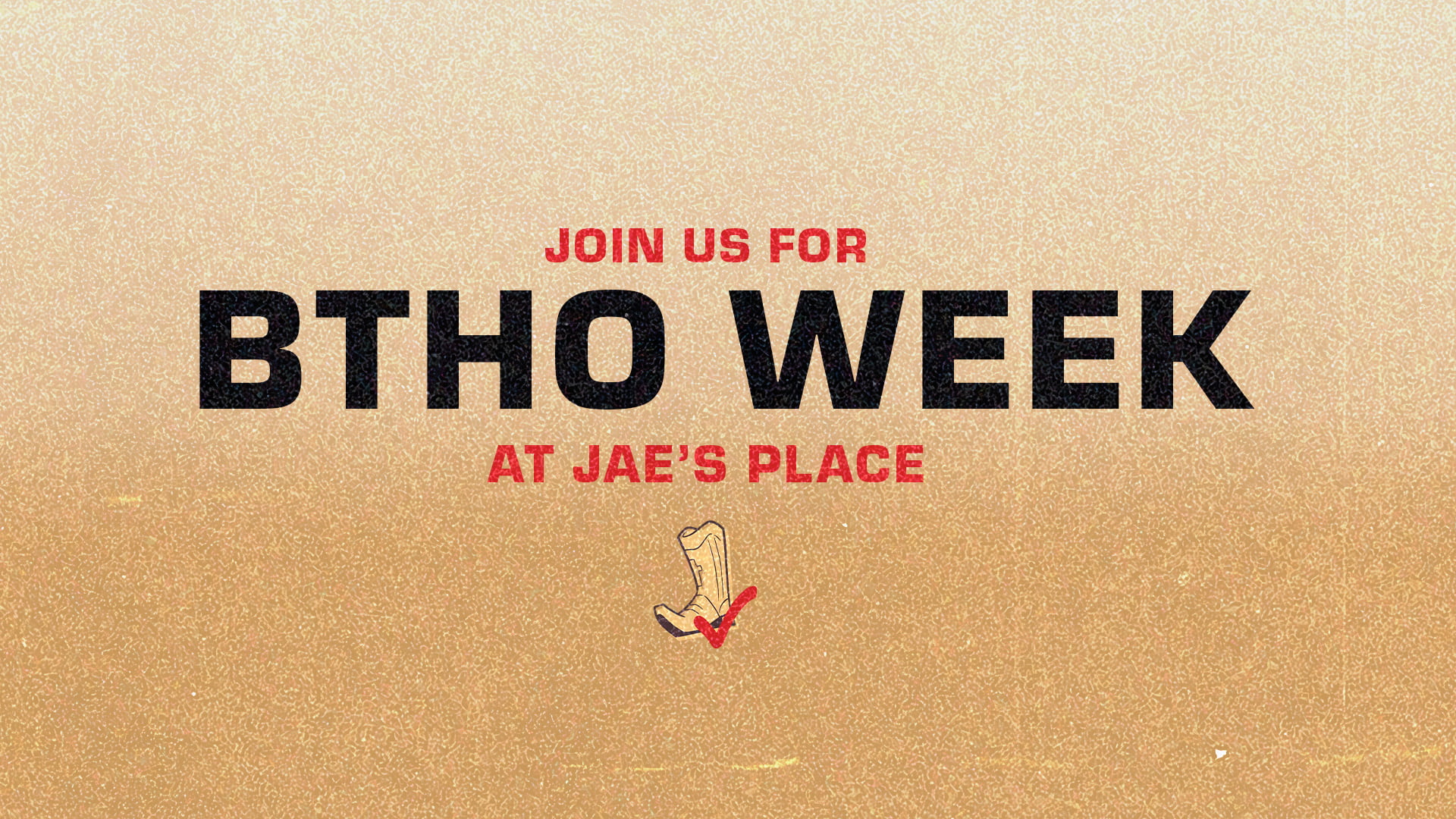 BTHO Week at Jae's Place - Jae Foundation